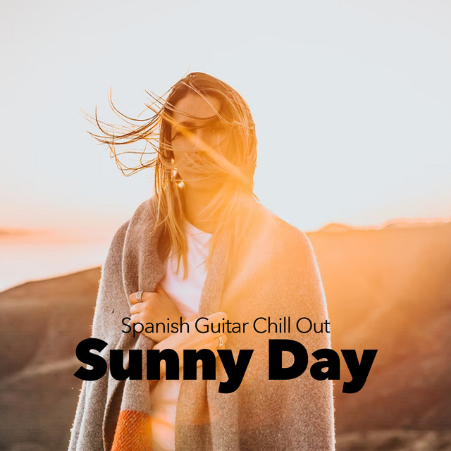 Sunny Day - song and lyrics by Spanish Guitar Chill Out | Spotify