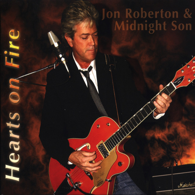 Hearts On Fire - Single by Jon Robertson & Midnight Son | Spotify