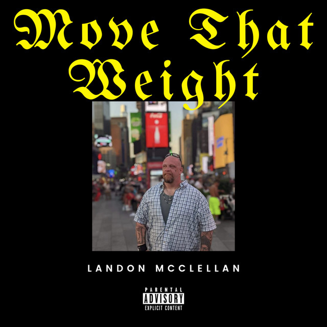 Move That Weight - Single by Landon McClellan | Spotify