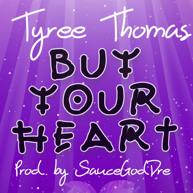 Buy Your Heart - Single by Tyree Thomas | Spotify
