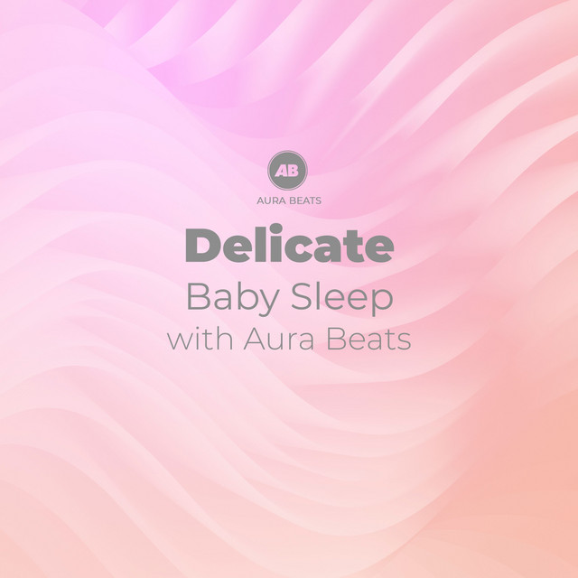 zZz Delicate Baby Sleep with Aura Beats zZz - Album by White Noise for ...
