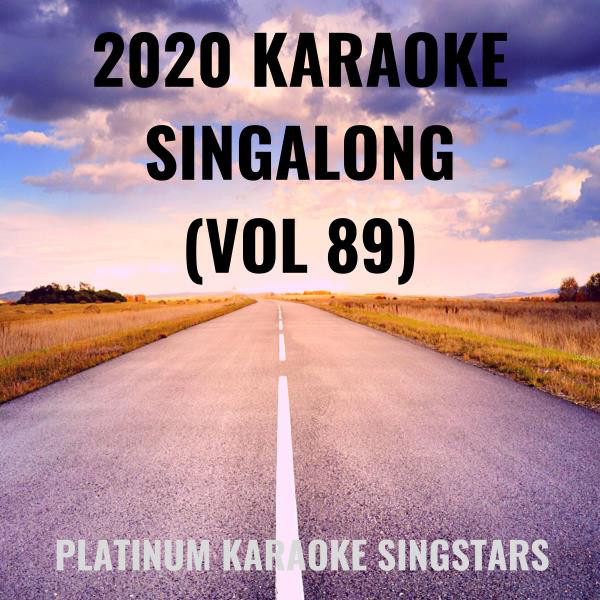 2020 Karaoke Singalong (Vol 89) - EP by Platinum Karaoke SingStars ...