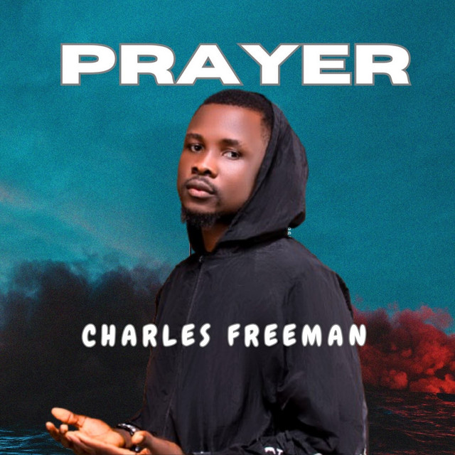Prayer - Single by Charles Freeman | Spotify