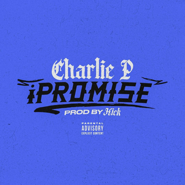 Charlie P: Songs list, genres, analysis and similar artists - Chosic