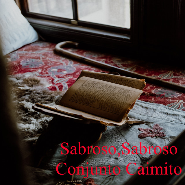 Sabroso,sabroso - EP by Conjunto Caimito | Spotify