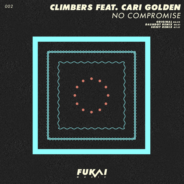 No Compromise (feat. Cari Golden) - Single by Climbers | Spotify