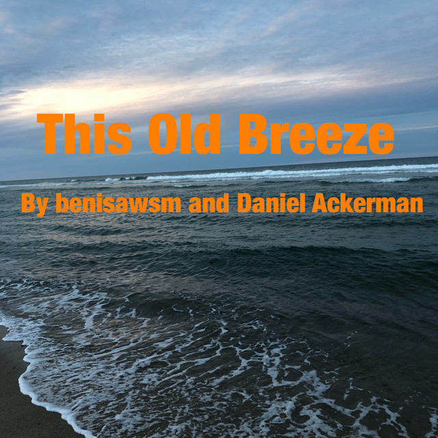 This Old Breeze - Single by benisawsm | Spotify