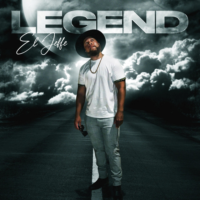 Legend - Single by El Jeffe | Spotify