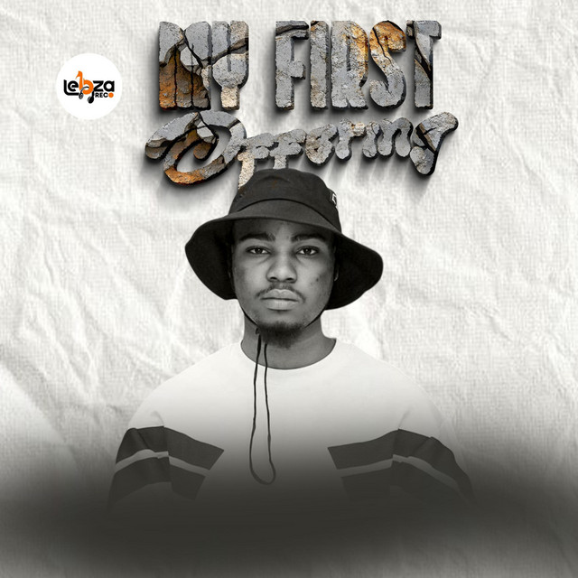 My First Offering - Album by Dj lebza | Spotify