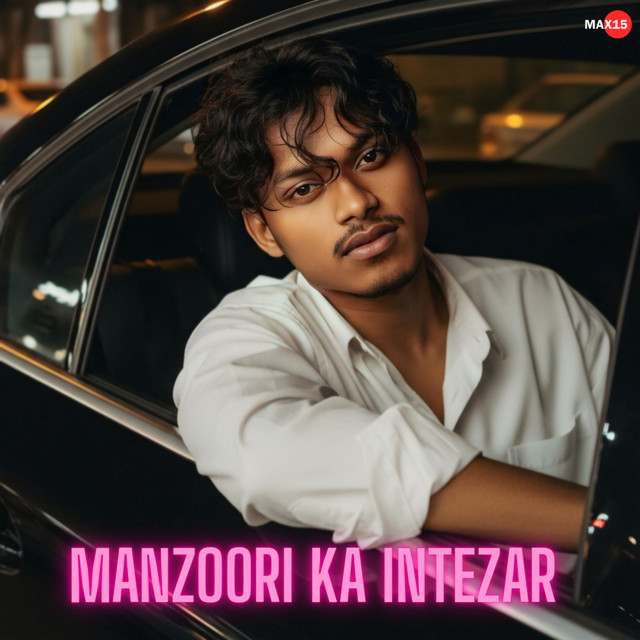 Manzoori Ka Intezar - Single by Rohit Nachika | Spotify