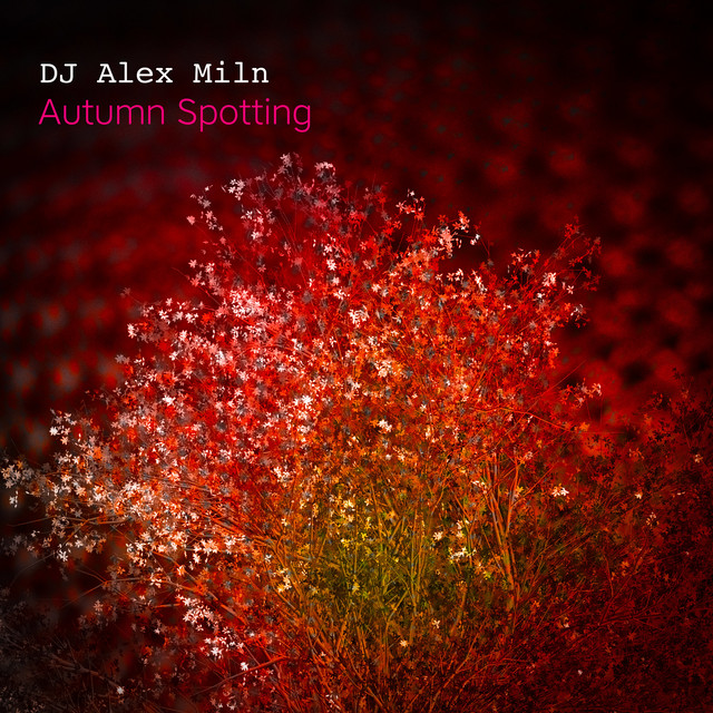 Autumn Spotting - EP by Dj Alex Miln | Spotify