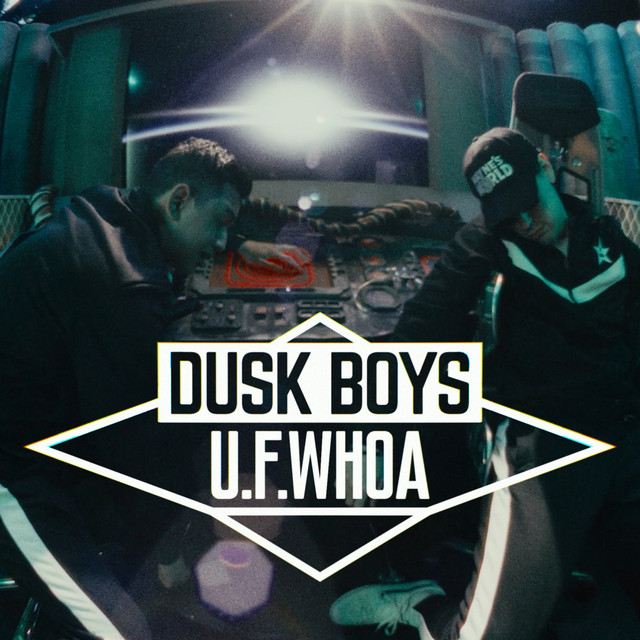U.F.Whoa - Single by Dusk Boys | Spotify