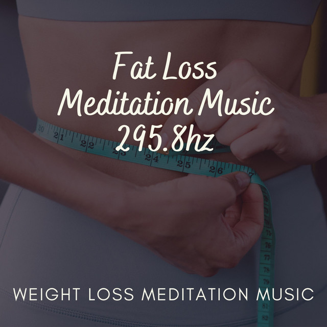 Decrease Body Weight 295.8hz - song and lyrics by Weight Loss ...