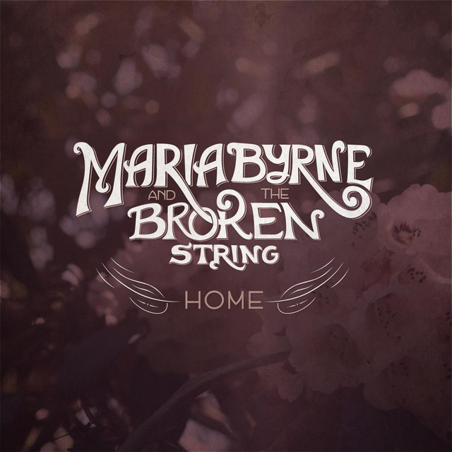 Home - Single by Maria Byrne | Spotify