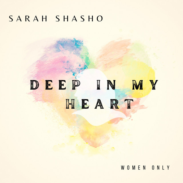 Deep in My Heart Women Only - Single by Sarah Shasho | Spotify