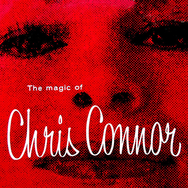 The Magic Of Chris Connor - Album by Chris Connor | Spotify