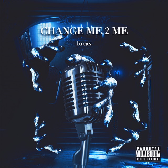 CHANGE ME 2 ME - EP by Lucas | Spotify