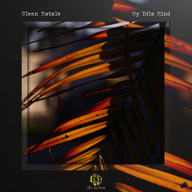 My Idle Mind - Single by Glenn Natale | Spotify