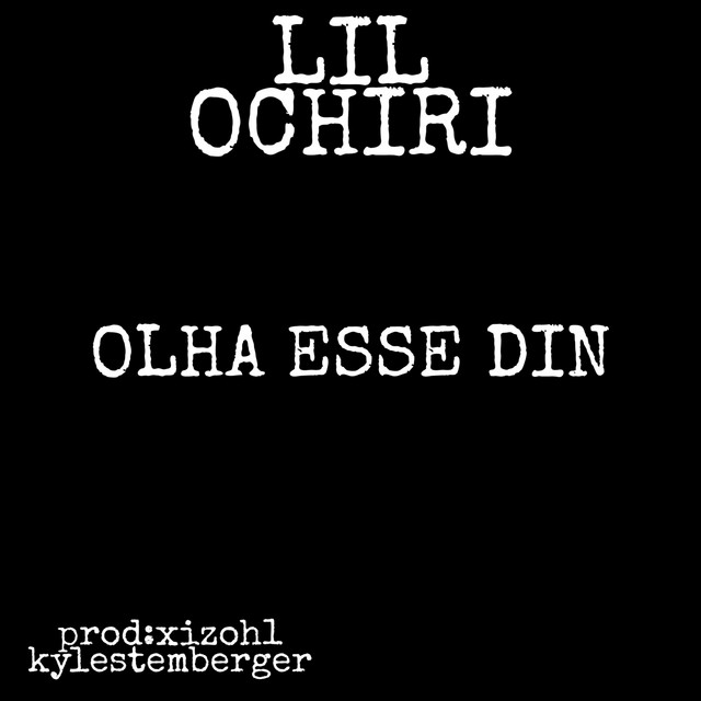 Olha Esse Din - Single by LIL OCHIRI | Spotify
