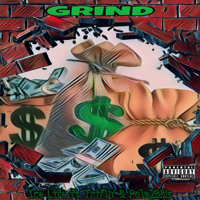 Grind - song and lyrics by Ice Life, The Trifln', Pola2BB's | Spotify