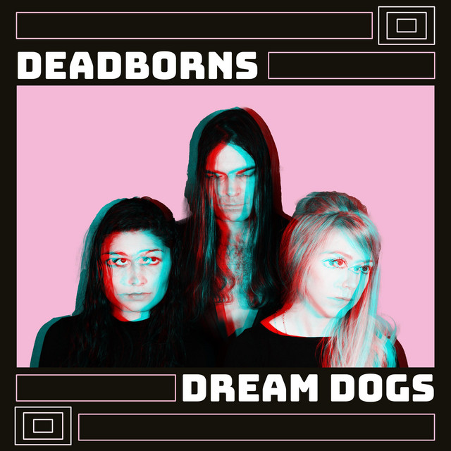 Dream Dogs - Album by Deadborns | Spotify