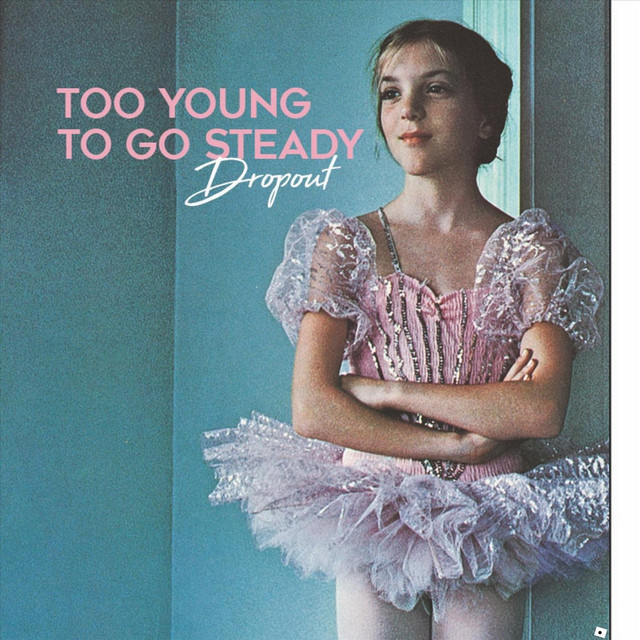 Too Young To Go Steady Concert & Tour History | Concert Archives
