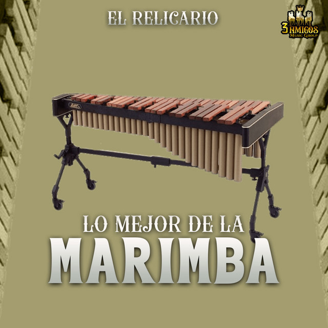 El Relicario - song and lyrics by Lo Mejor De La Marimba, Marimba | Spotify