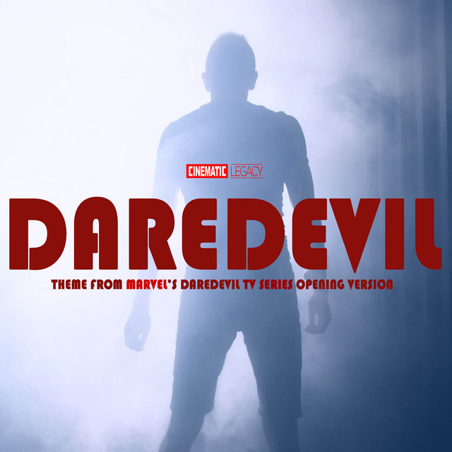 Daredevil Theme (From Marvel's Daredevil) - Single by Cinematic Legacy ...