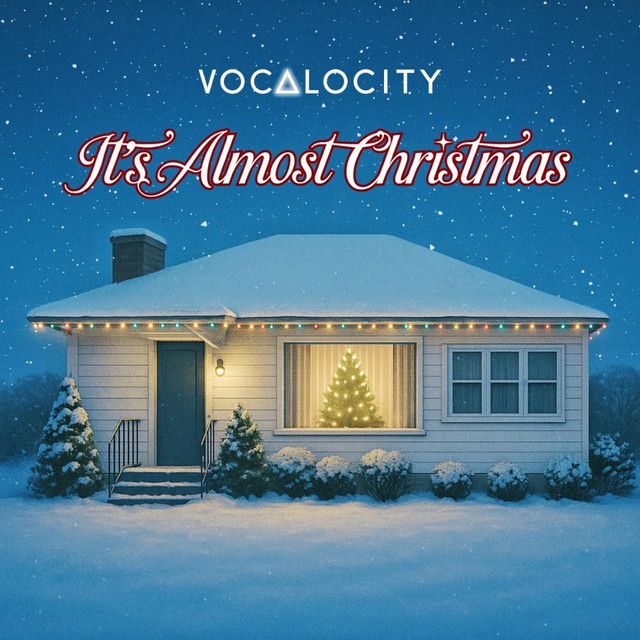 It's Almost Christmas - song and lyrics by Vocalocity | Spotify