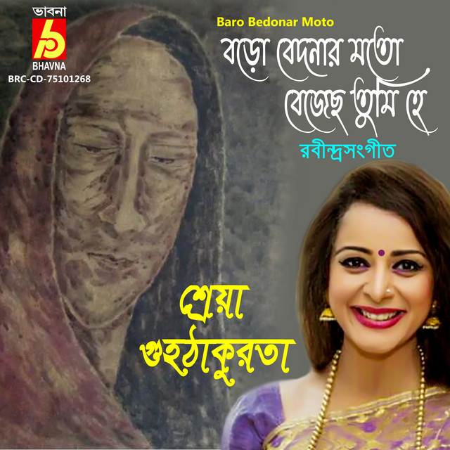 Boro Bedonar Moto - Single by Shreya Guhathakurta | Spotify