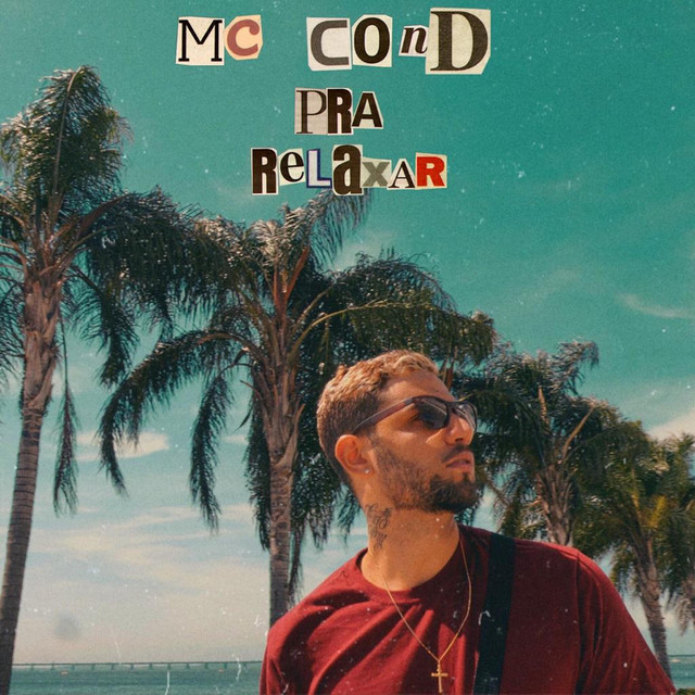 Pra Relaxar - song and lyrics by Mc Cond | Spotify