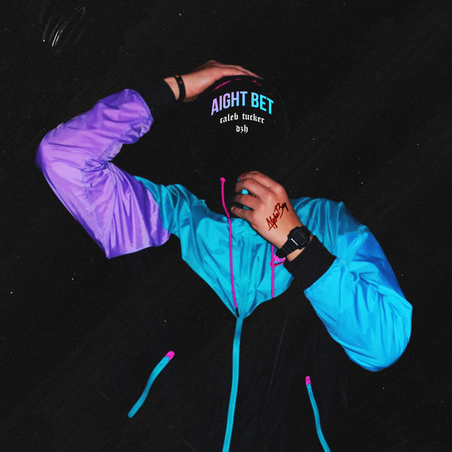 AIGHT BET - Single by Caleb Tucker | Spotify