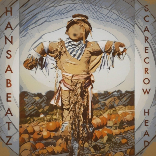 Scarecrow Head - song and lyrics by HANSABEATZ | Spotify