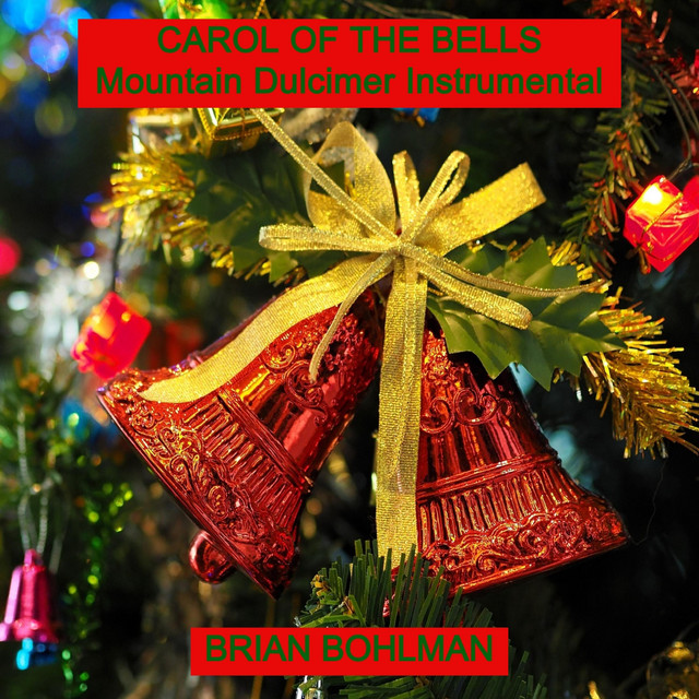 Carol of the Bells - Single by Brian Bohlman | Spotify