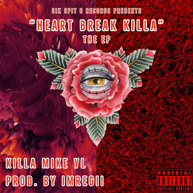 "Heart Break Killa" (The EP) - EP by Killa Mike YL | Spotify