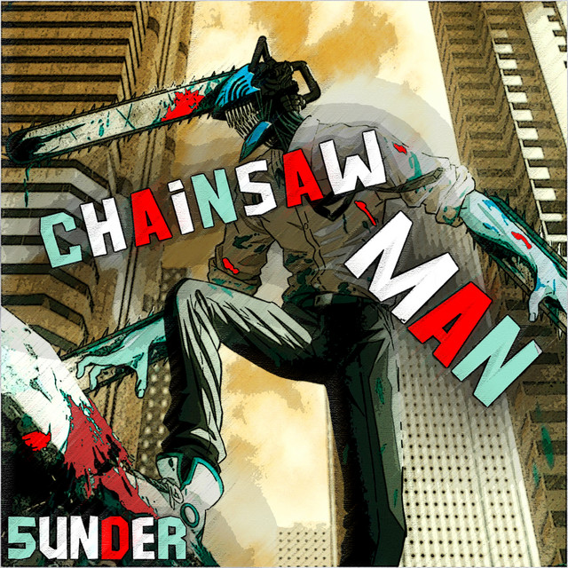 CHAINSAW MAN - song and lyrics by 5UNDER | Spotify