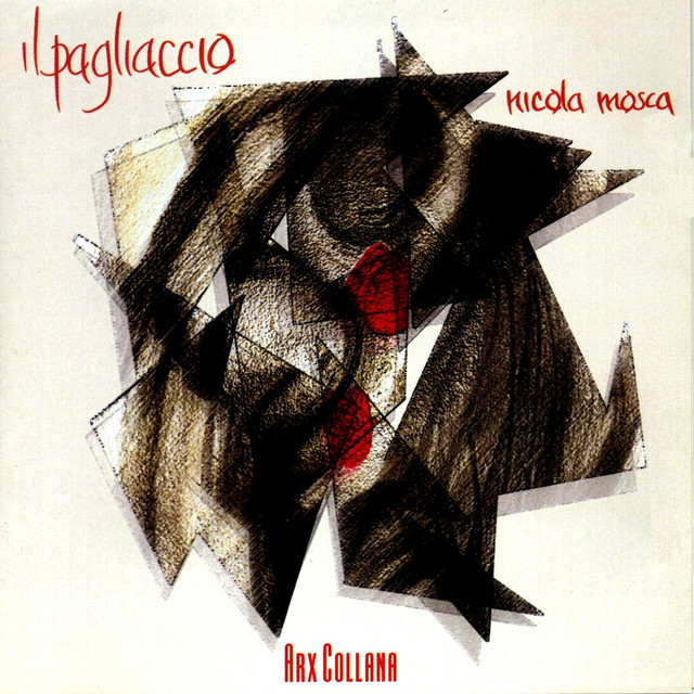 Il Pagliaccio - Album by Nicola Mosca | Spotify