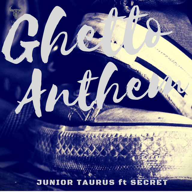 Ghetto Anthem - Single by Junior Taurus | Spotify