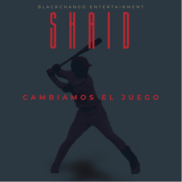 Cambiamos el Juego - Single by Shaid | Spotify