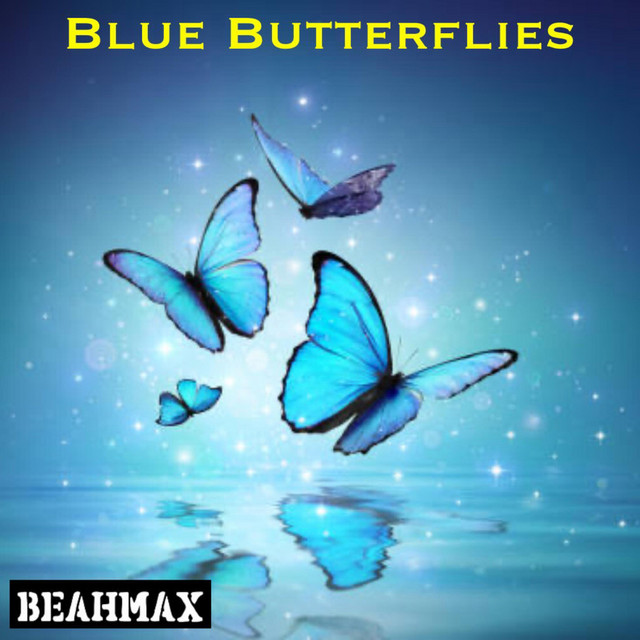Blue Butterflies - Single by BEAHMAX | Spotify