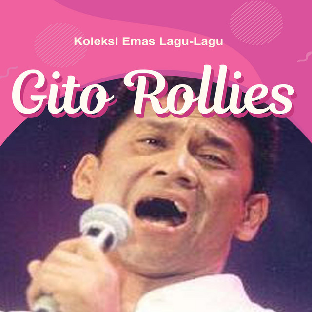 Koleksi Emas Lagu-Lagu Gito Rollies - Album by Gito Rollies | Spotify