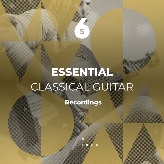 Essential Classical Guitar Recordings - Album by Romantic Relaxing ...