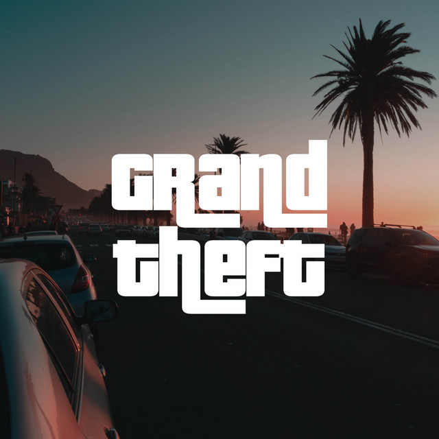 Grand Theft - Compilation by Various Artists | Spotify
