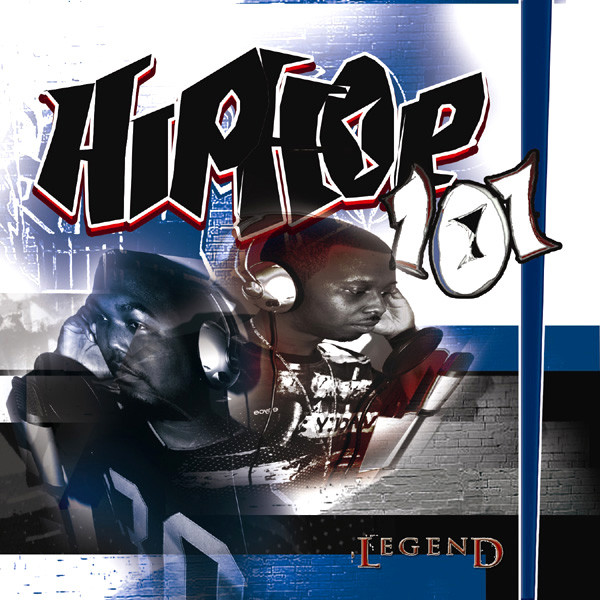 Hip Hop 101 - Album by Legend | Spotify