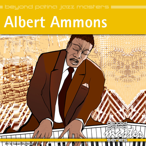 Beyond Patina Jazz Masters: Albert Ammons - Album by Albert Ammons ...
