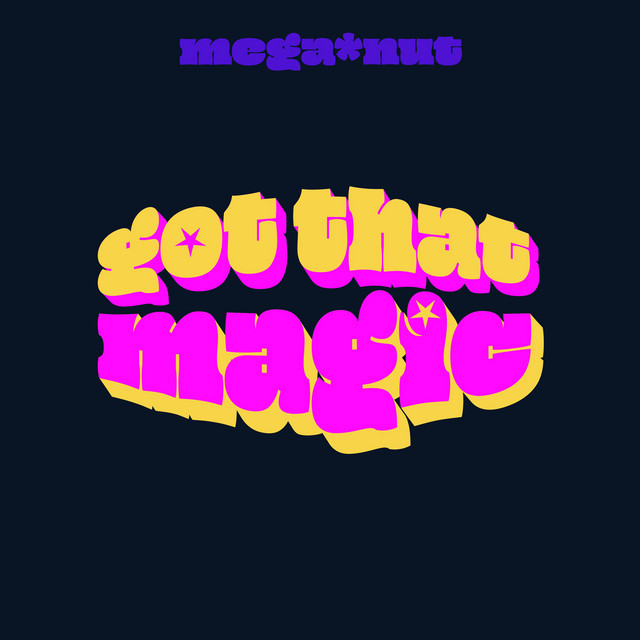 Got That Magic - Single by Mega Nut | Spotify