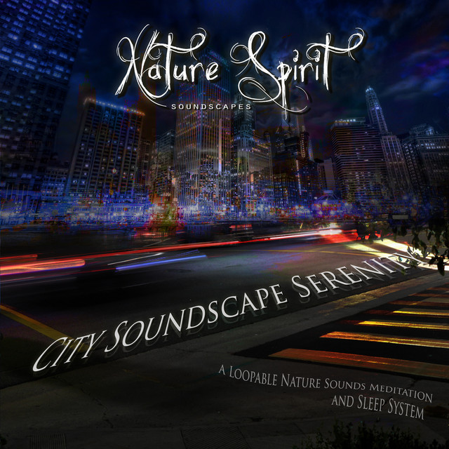 City Soundscape Serenity (A Loopable Nature Sounds Meditation and Sleep ...