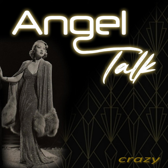 Crazy - Single by Angel Talk | Spotify