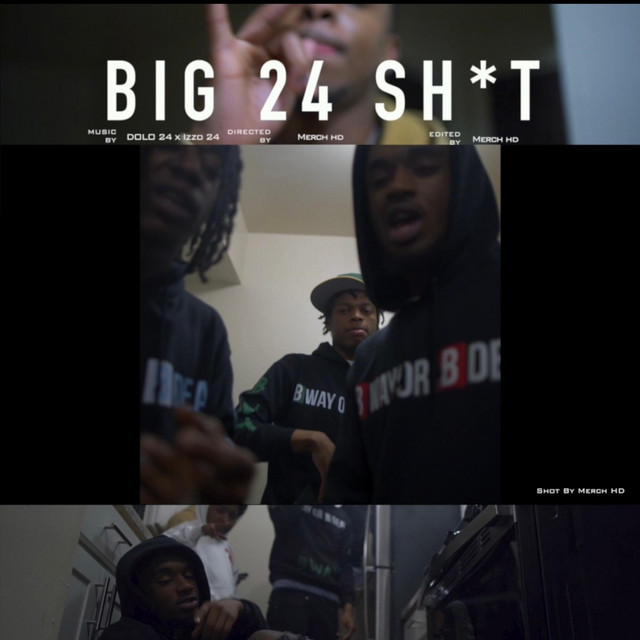 BIG 24 SHIT - Single by Dolo 24 | Spotify