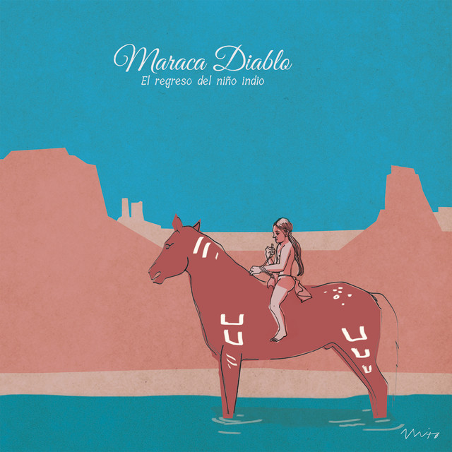 El Regreso del Niño Indio - Album by Maraca Diablo | Spotify